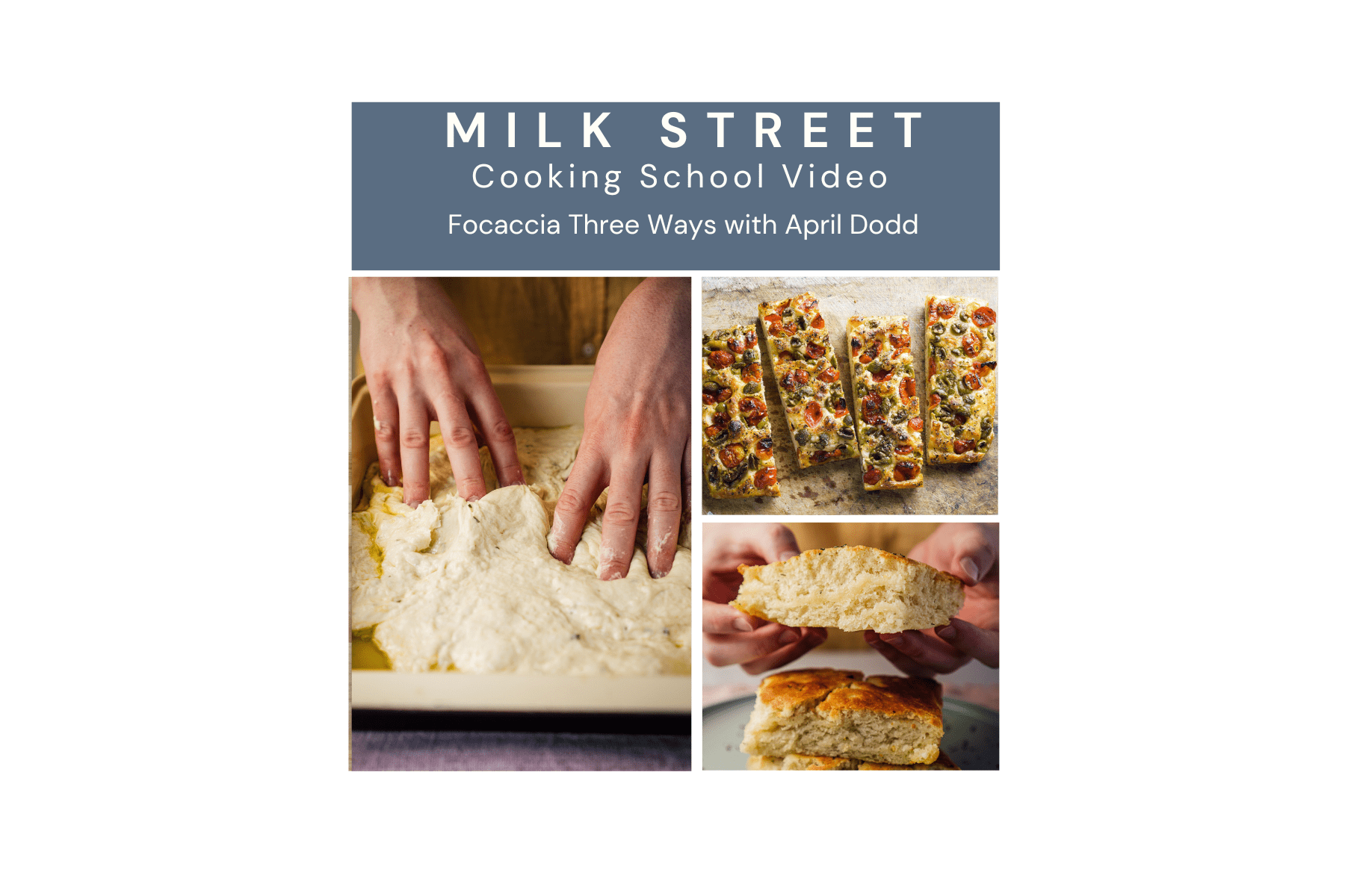 Focaccia Three Ways with April Dodd | Milk Street Store