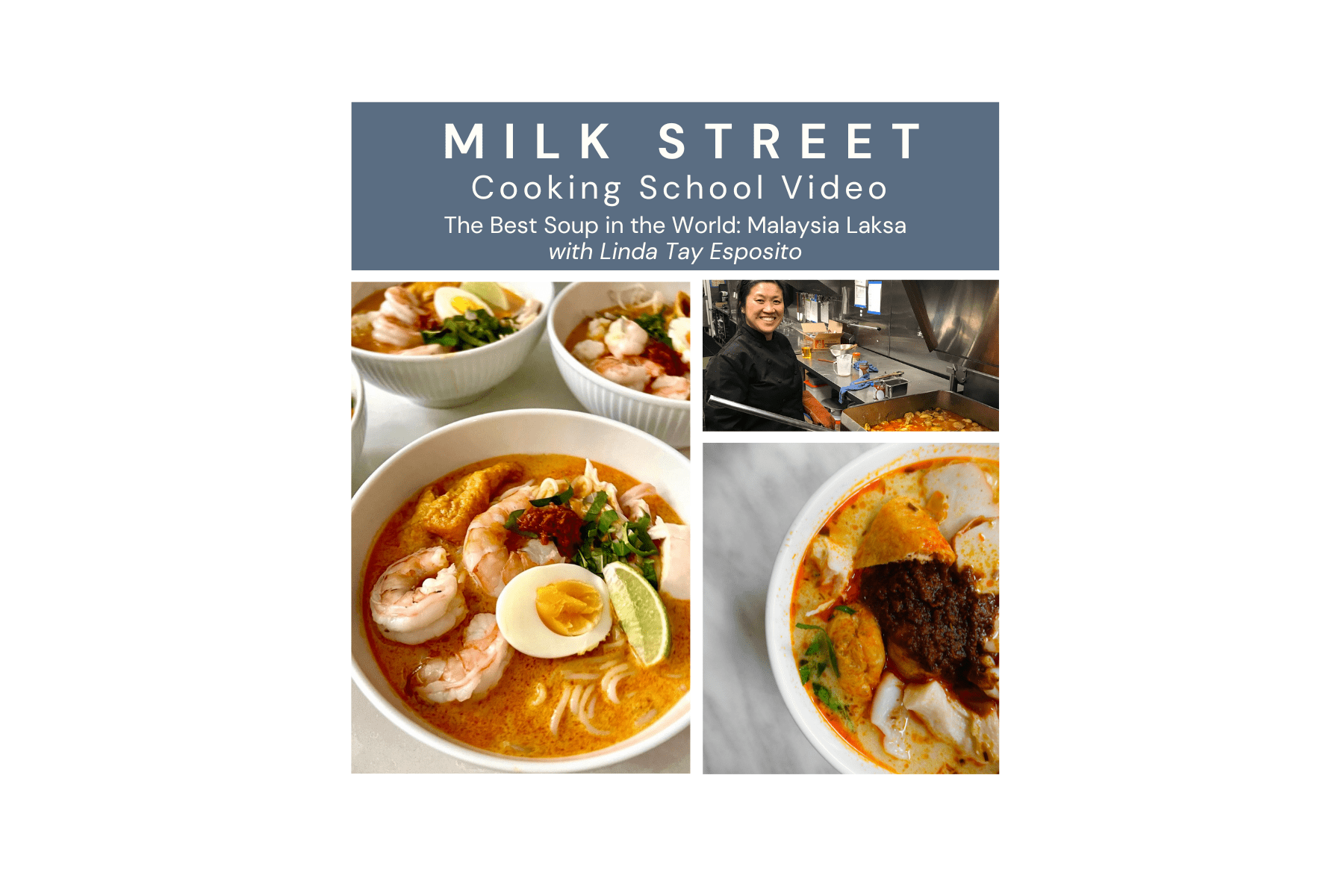 Milk Street Digital Class: The Best Soup in the World: Malaysian Laksa ...